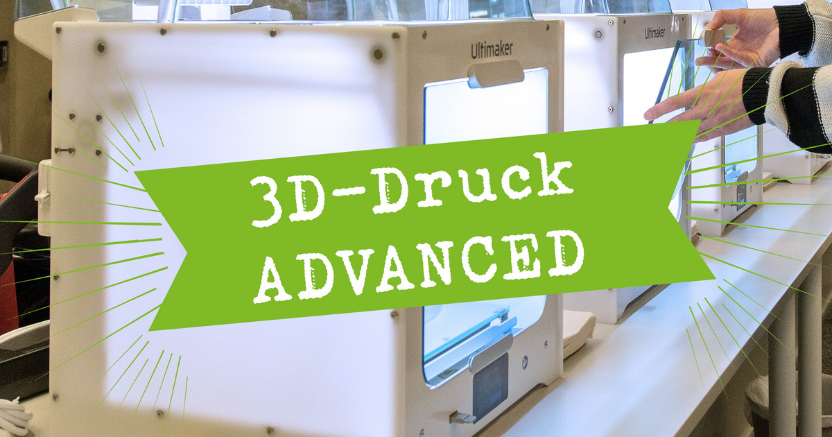 Unser neuer Workshop: 3D-Druck Advanced! - HyLeC - TU Dortmund